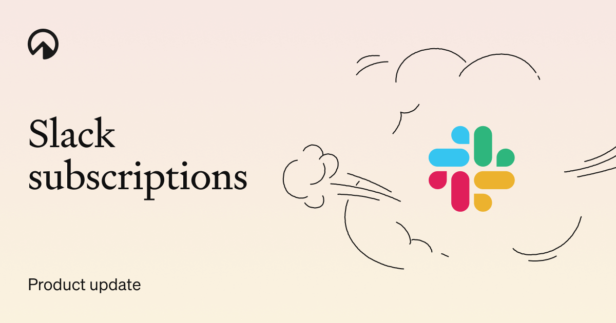 New in Steep: Slack Subscriptions